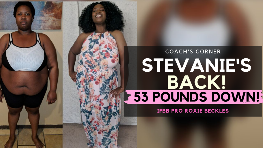 Stevanie 53 Pounds Down - RoxStar Fitness